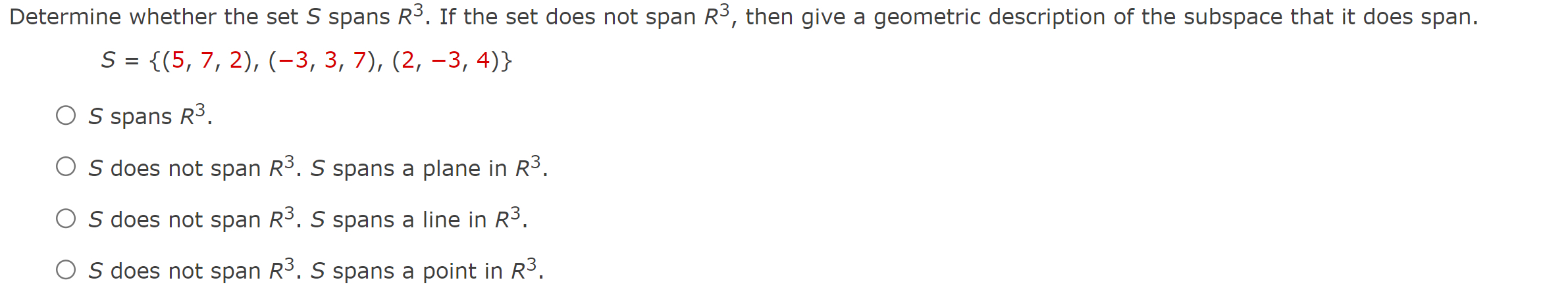 Solved Determine whether the set S ﻿spans R3. ﻿If the set | Chegg.com