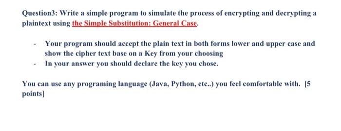 Solved Question3: Write a simple program to simulate the | Chegg.com