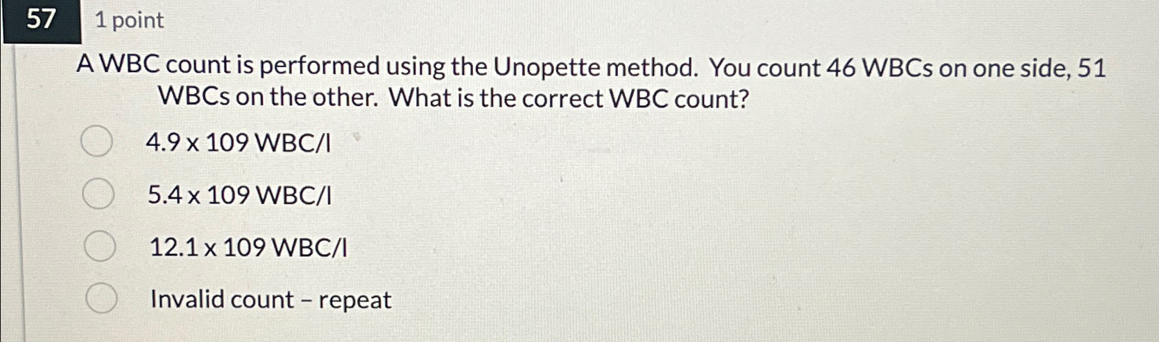 Solved 571 ﻿pointA WBC count is performed using the Unopette | Chegg.com