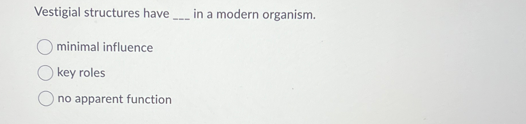 Solved Vestigial structures have q, ﻿in a modern | Chegg.com
