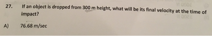 Solved MO00 If an object is dropped from 300m height, what | Chegg.com