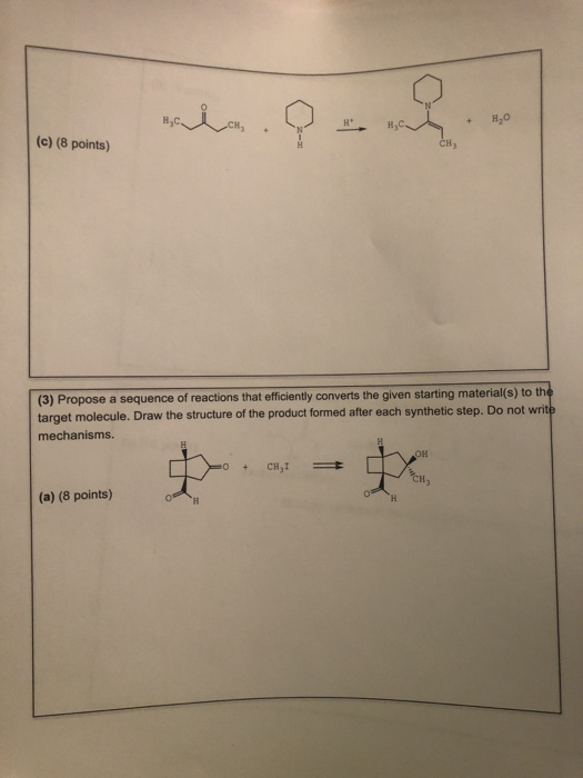 Solved (c) (8 points) (3) Propose a sequence of reactions | Chegg.com
