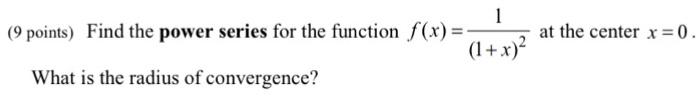 Solved (9 points) Find the power series for the function | Chegg.com
