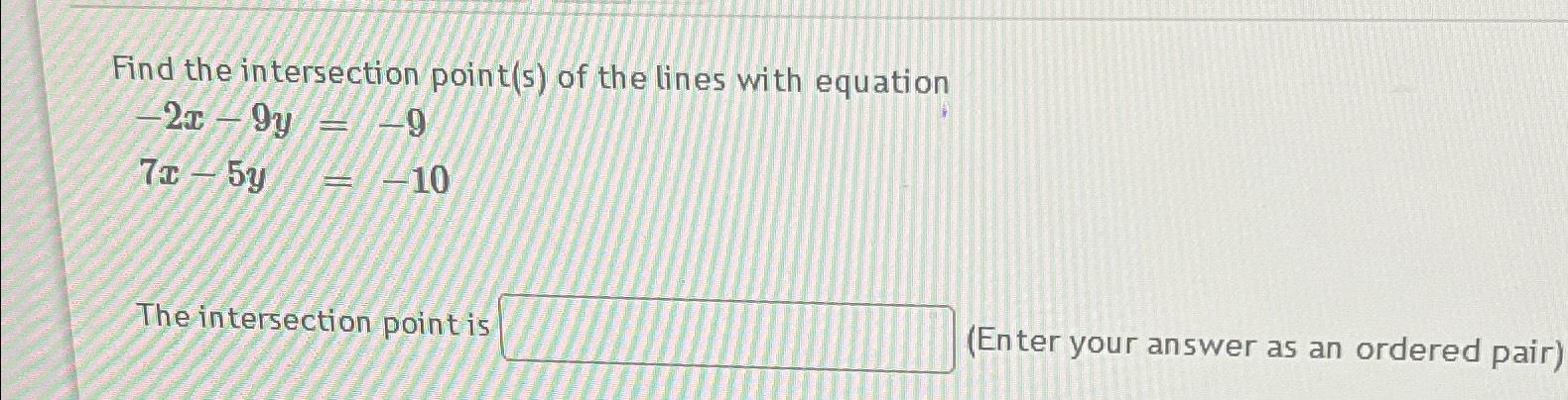 Solved Find the intersection point(s) ﻿of the lines with | Chegg.com