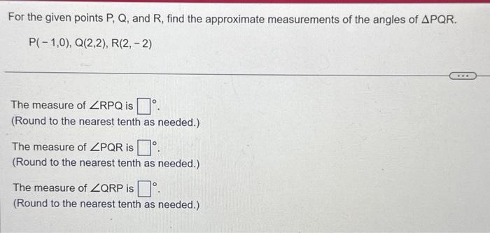 Solved For the given points P, Q, and R, find the | Chegg.com