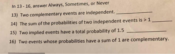 Solved In 13 - 16, answer Always, Sometimes, or Never 13) | Chegg.com