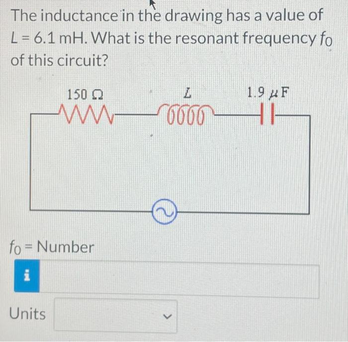 Solved The inductance in the drawing has a value of L=6.1mH. | Chegg.com