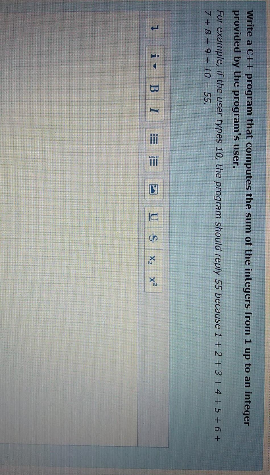 Solved Write a C++ program that computes the sum of the | Chegg.com