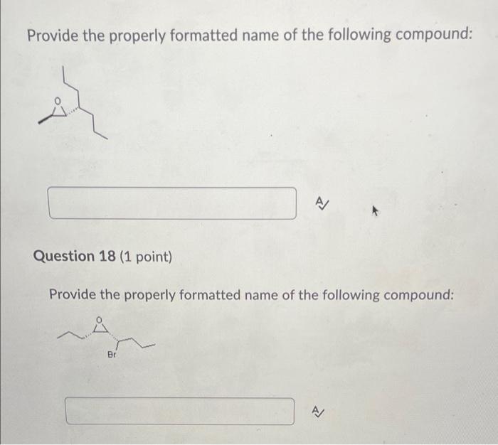 Solved Provide the properly formatted name of the following | Chegg.com