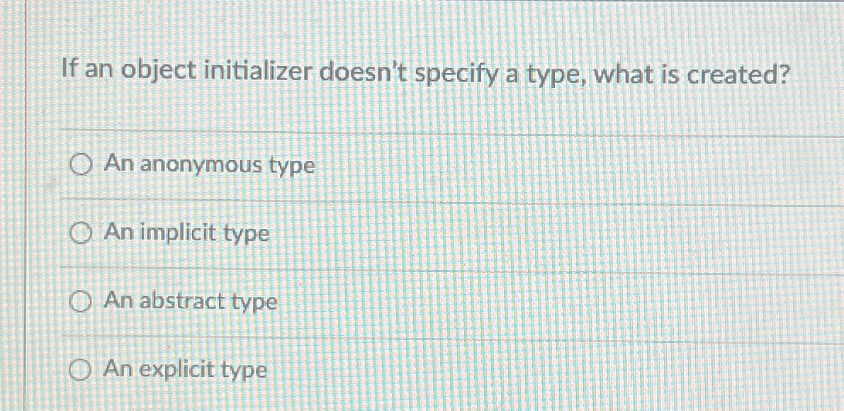 Solved If An Object Initializer Doesnt Specify A Type What