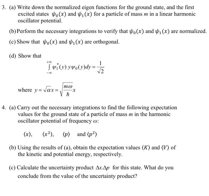Solved 3. (a) Write down the normalized eigen functions for | Chegg.com