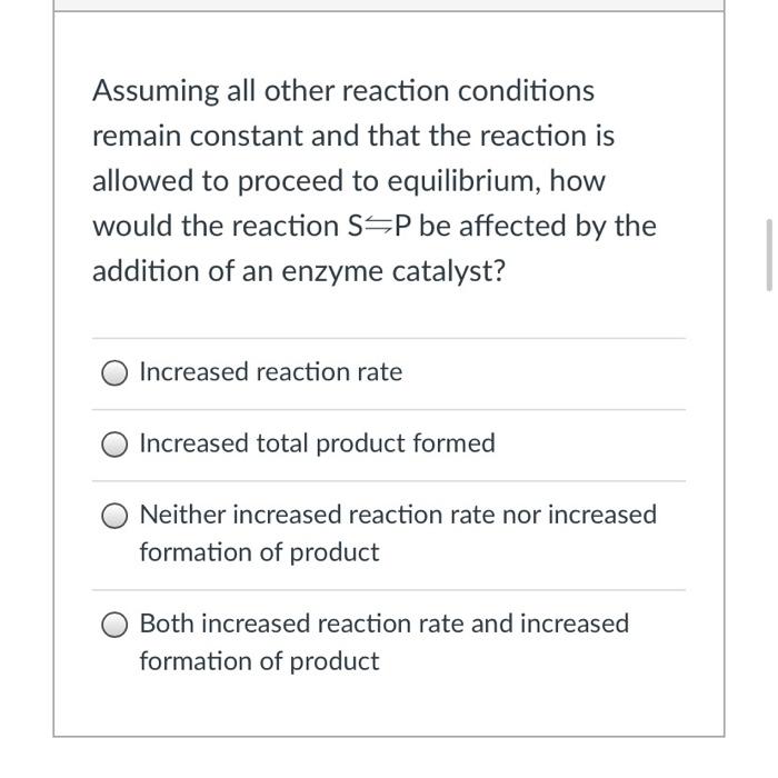 Solved Consider the general enzyme-catalyzed reaction: A = B | Chegg.com