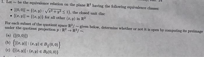 Solved 1. Let ∼ be the equivalence relation on the plane R2 | Chegg.com