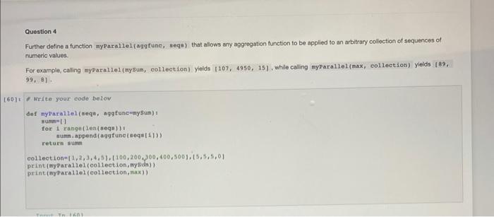 Solved Question 4 Further detine a function myparallel | Chegg.com