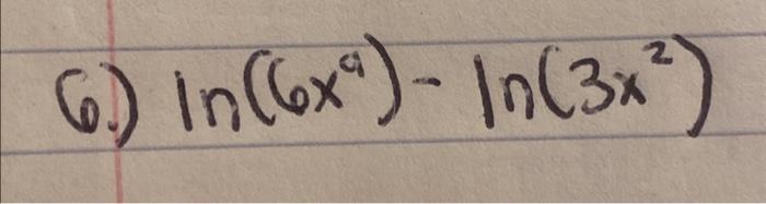 Solved ln(6x4)−ln(3x2) | Chegg.com