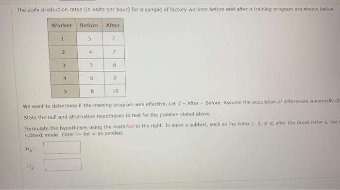 Solved he daily production rates (in units per hour) for a | Chegg.com