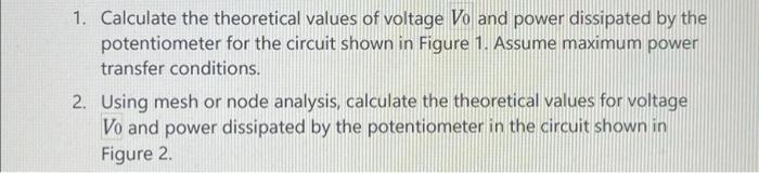 Solved 1. Calculate the theoretical values of voltage V0 and | Chegg.com