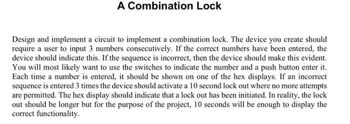 Solved A Combination Lock Design and implement a circuit to | Chegg.com