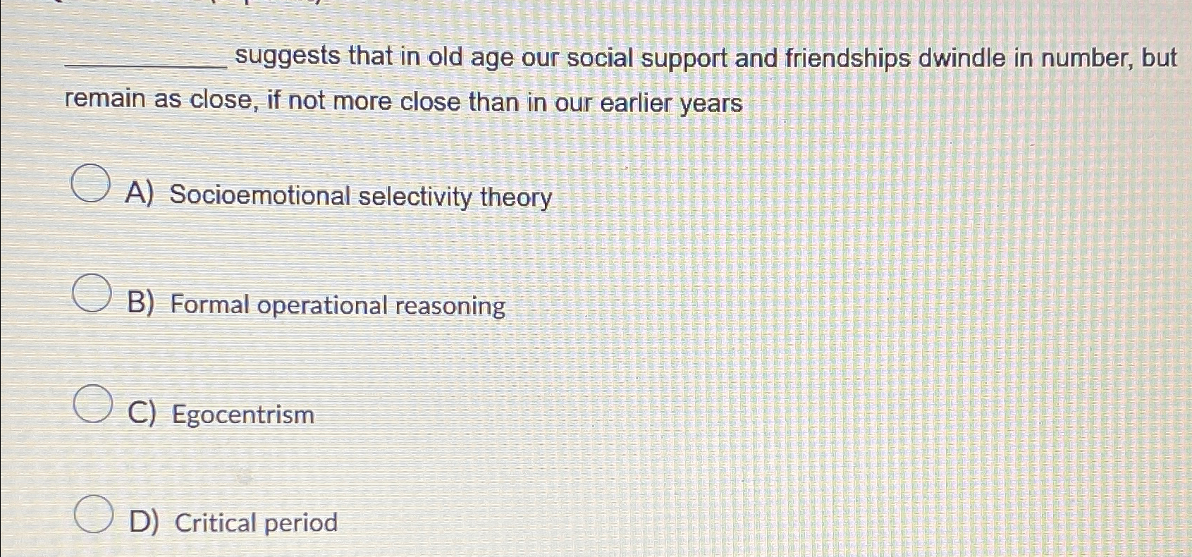 Solved suggests that in old age our social support and | Chegg.com