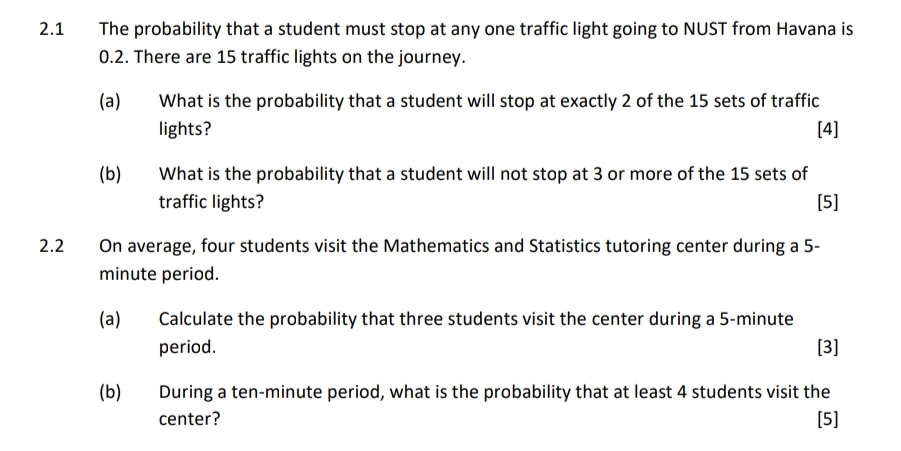 Solved 2.1 ﻿The probability that a student must stop at any | Chegg.com