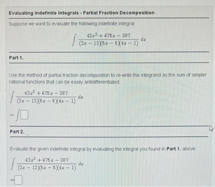 Solved Evaluating Indefinite Integrals - Partial Fraction | Chegg.com