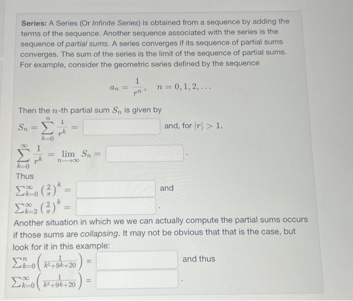 Solved Series: A Series (Or Infinite Series) is obtained | Chegg.com