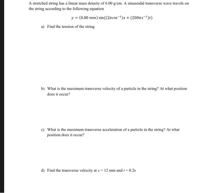 Solved A stretched string has a linear mass density of 6.00 | Chegg.com