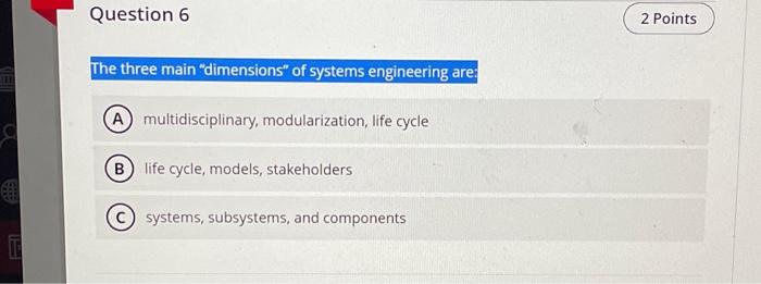 Solved The three main "dimensions" of systems engineering | Chegg.com