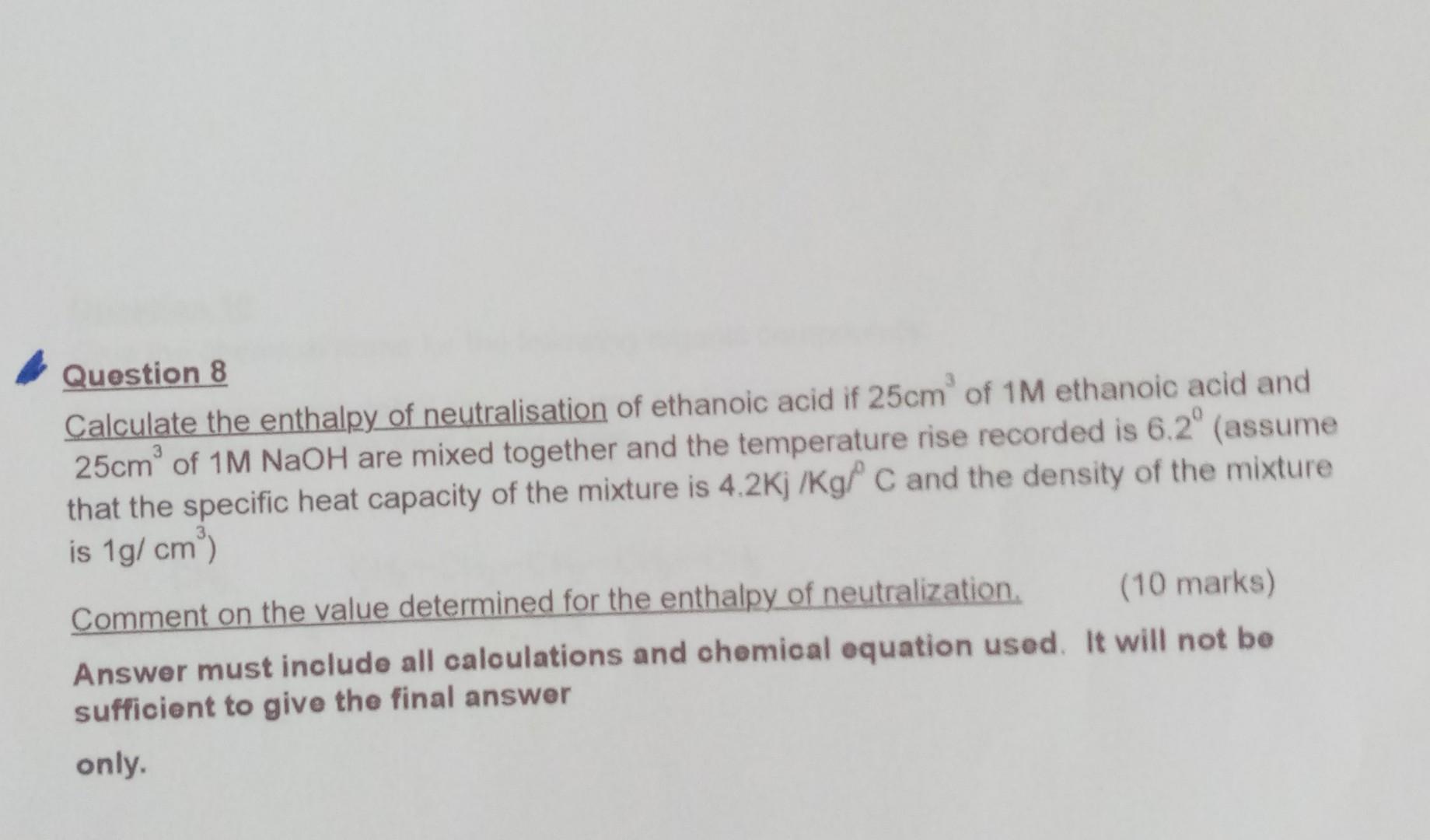 Solved Question 8 Calculate the enthalpy of neutralisation | Chegg.com