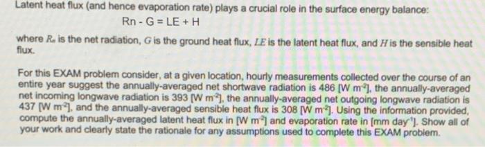 Solved Rn−G=LE+H where Rn is the net radiation, G is the | Chegg.com