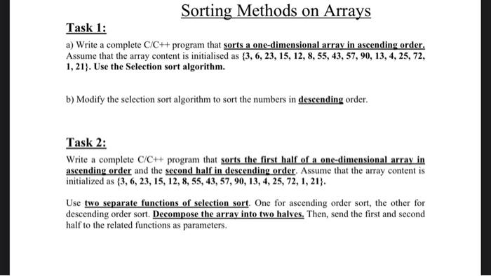 Solved I Ask 1 A Write A Complete C C Program That Sorts