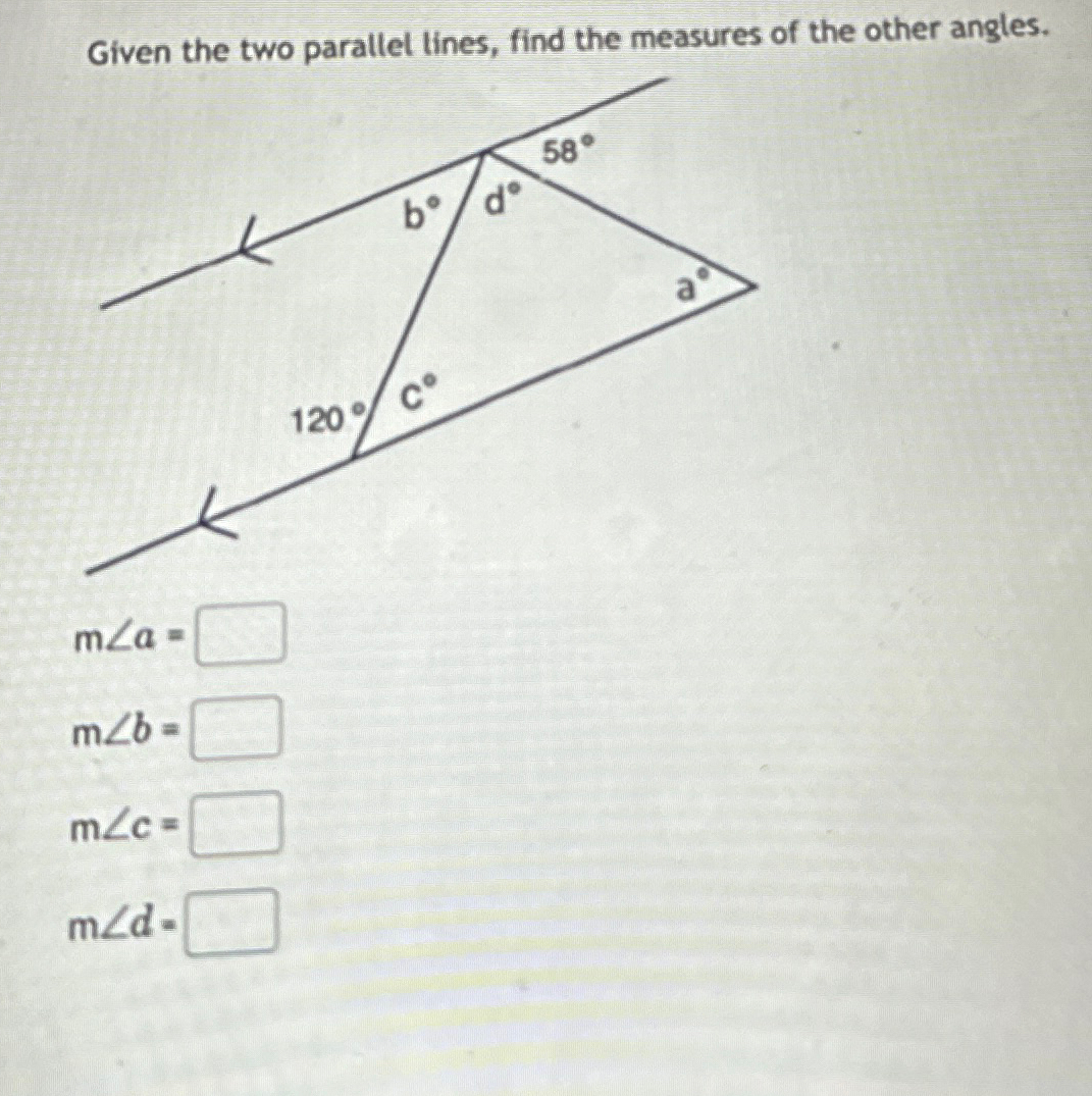 Solved Given the two parallel lines, find the measures of | Chegg.com