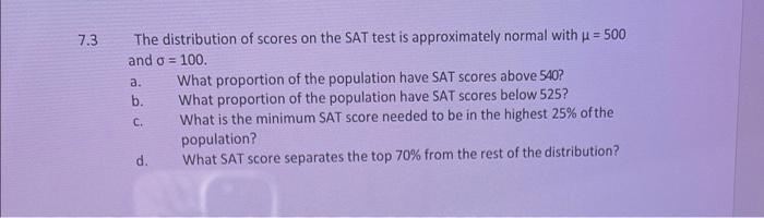 Solved The distribution of scores on the SAT test is | Chegg.com