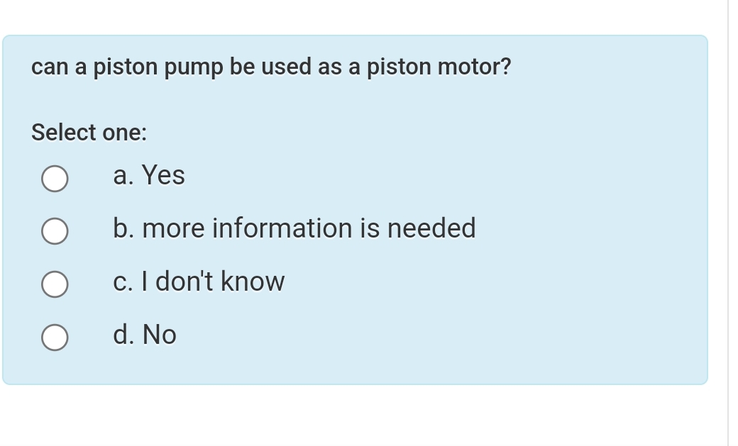 Solved can a piston pump be used as a piston motor?Select | Chegg.com