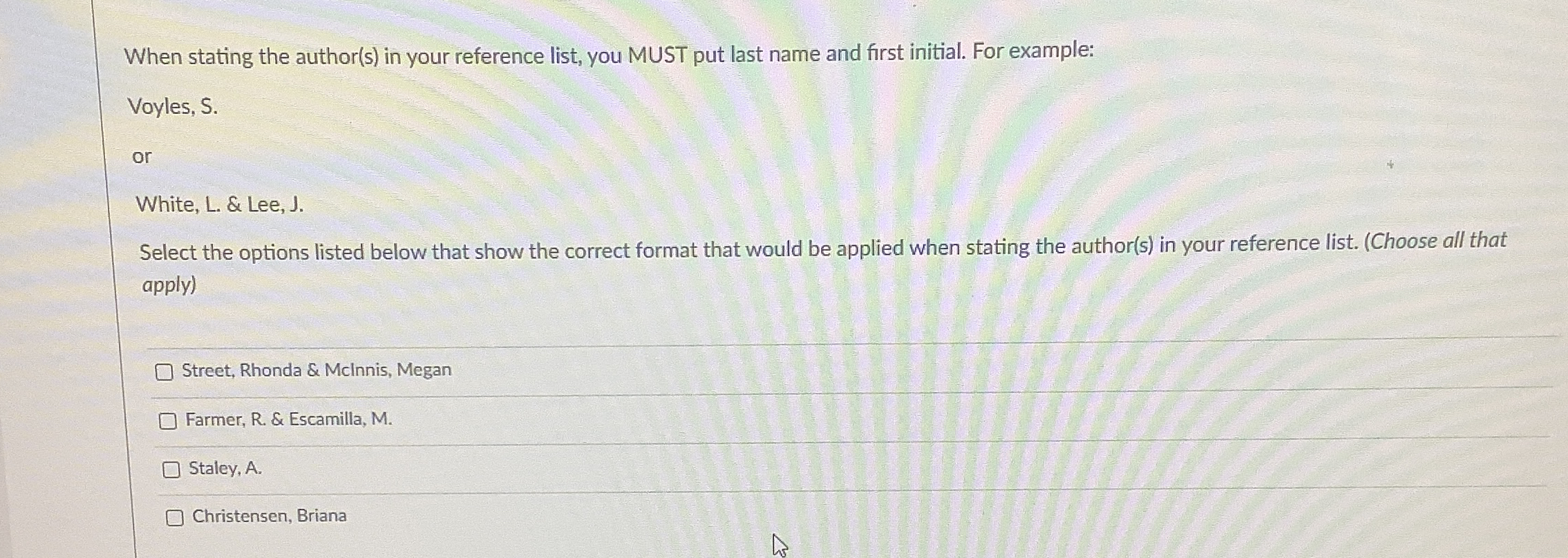 Solved When stating the author(s) ﻿in your reference list, | Chegg.com