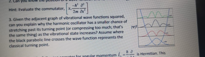 Solved 2. Can you Hint: Evaluate the commutator, X, -^? a? | Chegg.com