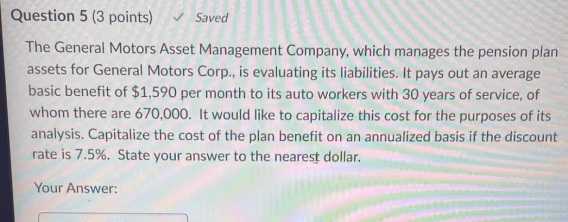 Solved Question 5 (3 ﻿points) ﻿SavedThe General Motors | Chegg.com
