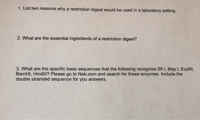 Solved 1. List two reasons why a restriction digest would be | Chegg.com
