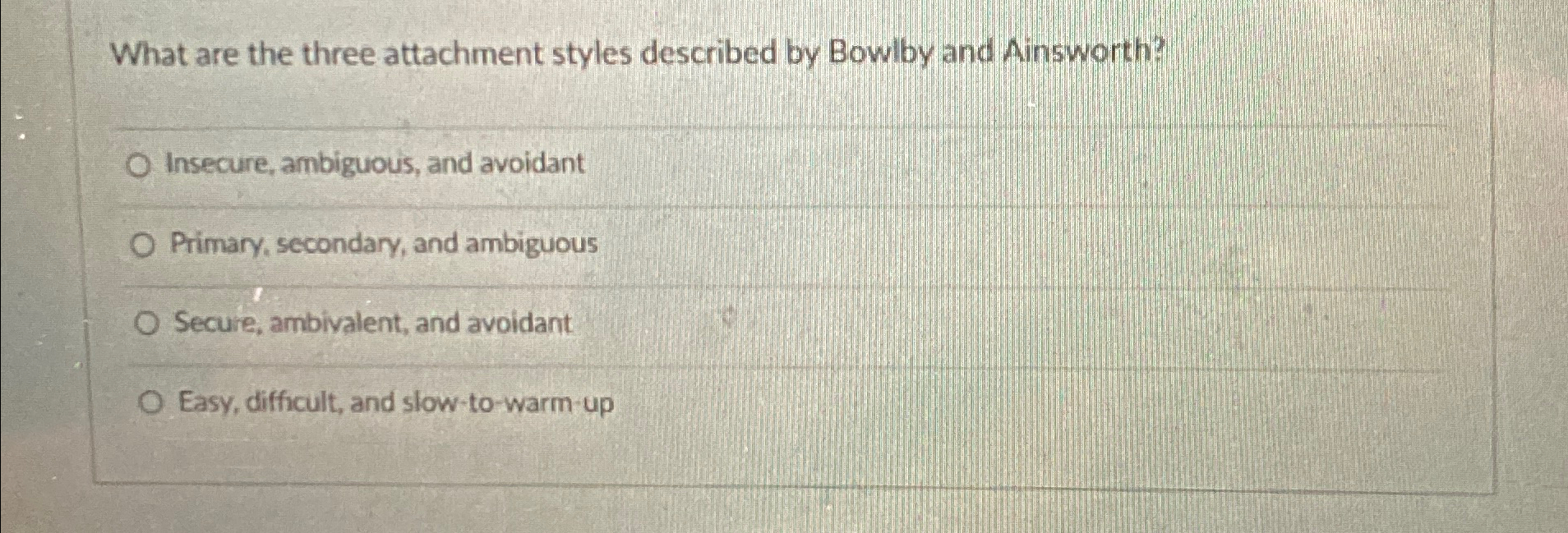 Solved What are the three attachment styles described by | Chegg.com