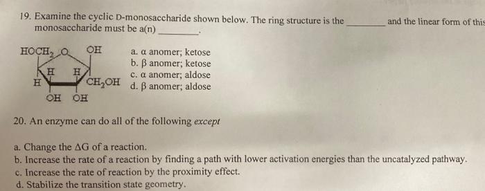 Solved 19. Examine the cyclic D-monosaccharide shown below. | Chegg.com