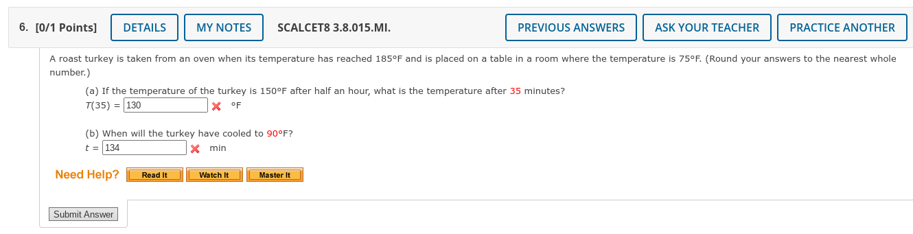Solved A roast turkey is taken from an oven when its | Chegg.com