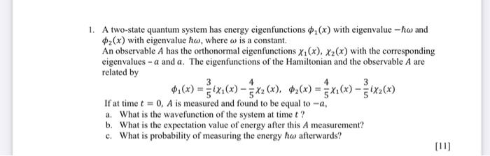 Solved 1. A two-state quantum system has energy | Chegg.com