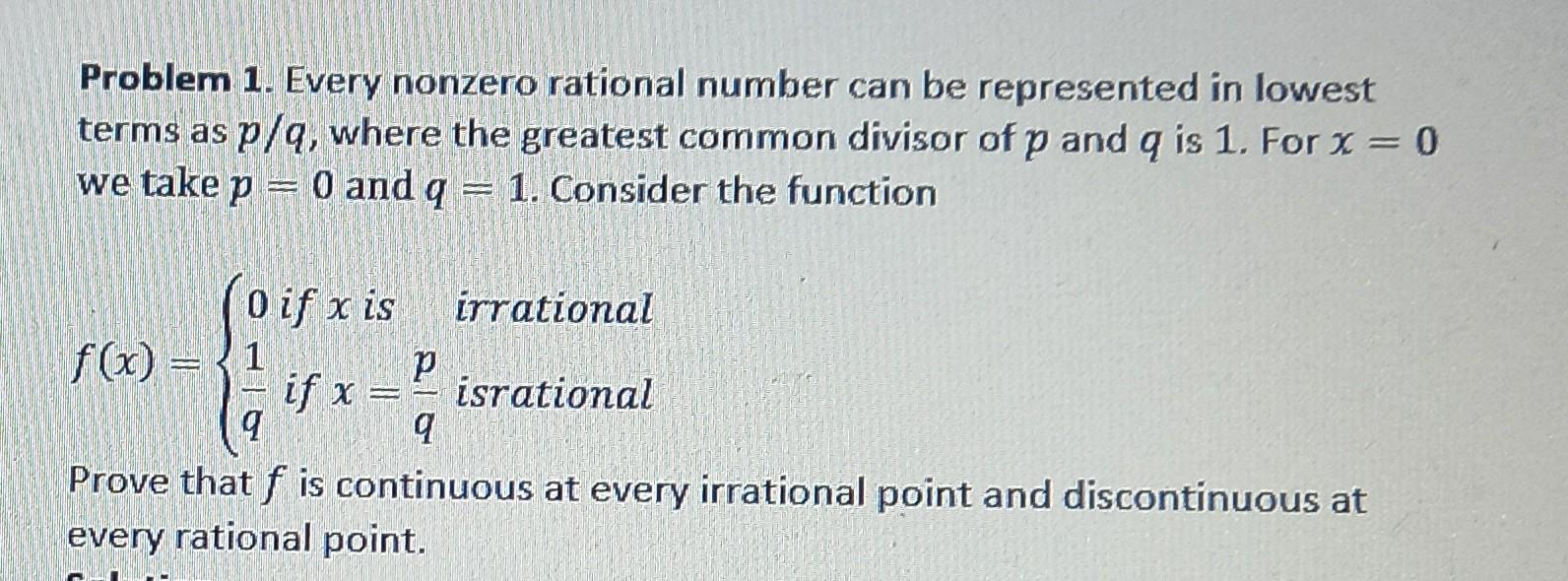 Solved Problem 1. Every nonzero rational number can be | Chegg.com