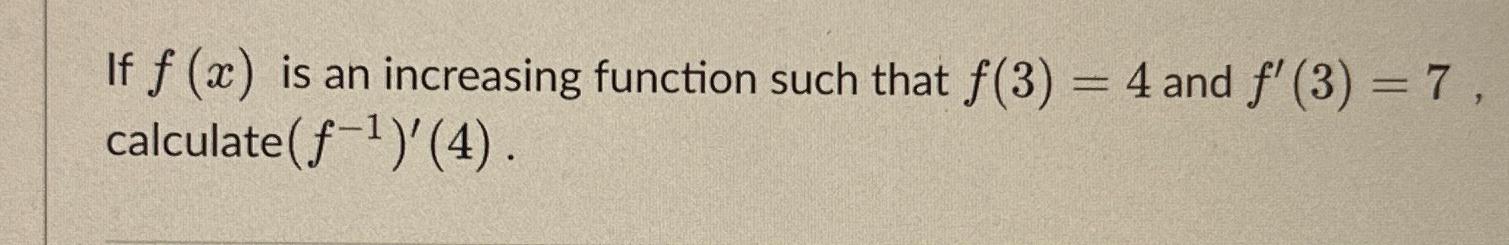 Solved If f(x) ﻿is an increasing function such that f(3)=4 | Chegg.com