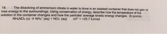 Solved 18. The dissolving of ammonium nitrate in water is | Chegg.com