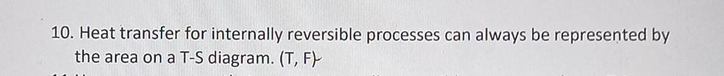 Solved 10. Heat transfer for internally reversible processes | Chegg.com