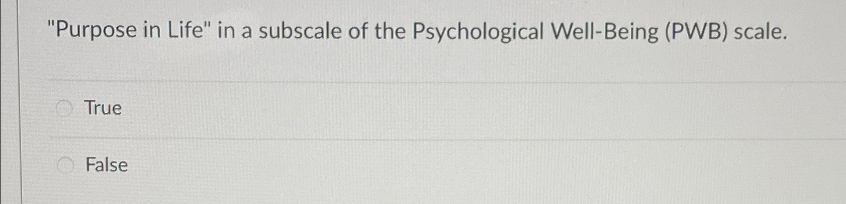 Solved "Purpose in Life" in a subscale of the Psychological | Chegg.com
