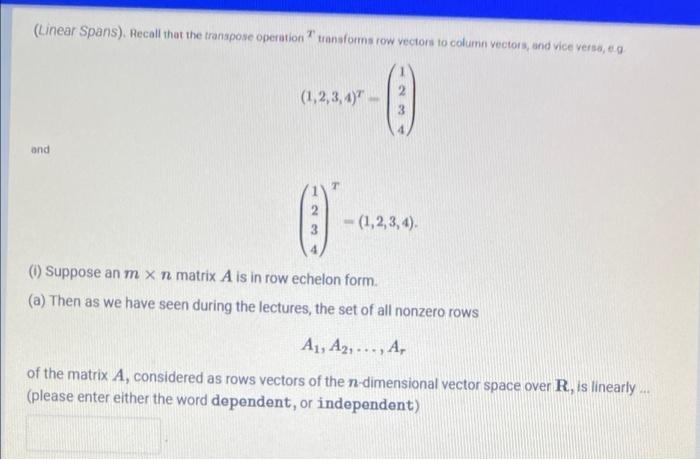 Solved (Linear Spans). Recall that the transpose operation | Chegg.com