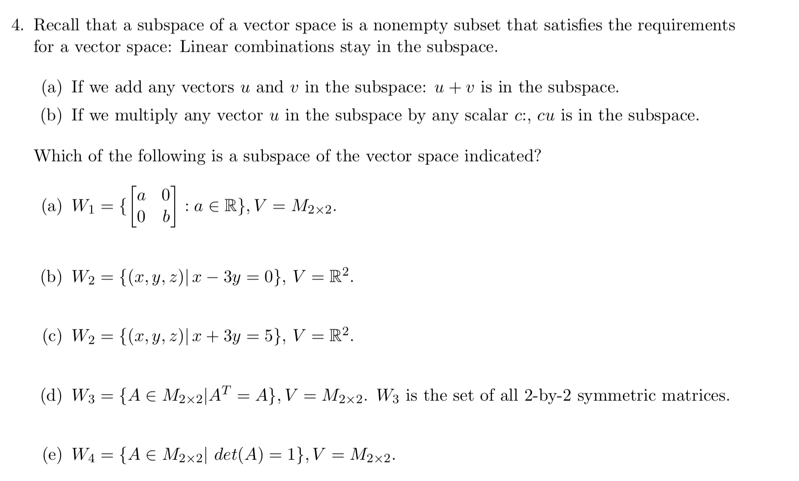 Solved Recall that a subspace of a vector space is a | Chegg.com