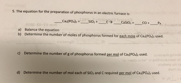 Solved 5. The equation for the preparation of phosphorus in | Chegg.com
